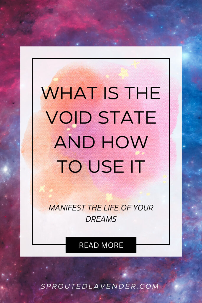 What Is The Void State And How To Use It Sprouted Lavender What Is The Void State And How To Use It Sprouted Lavender